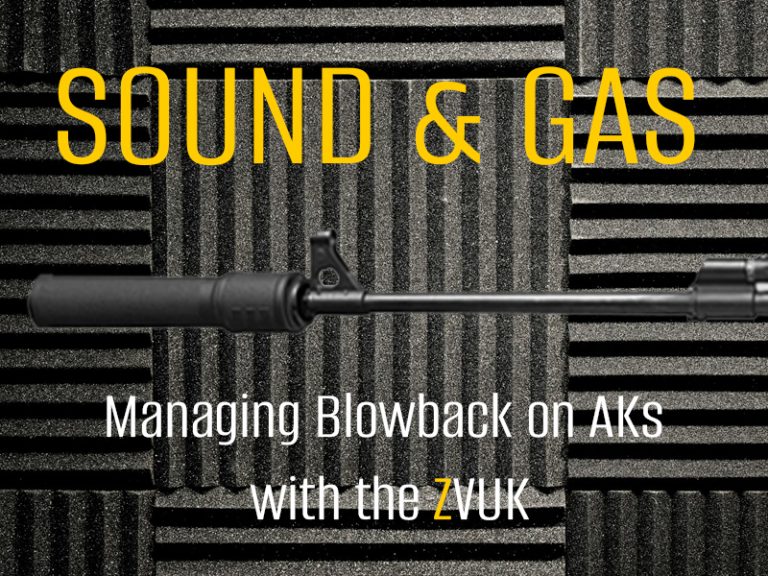 Sound & Gas: Managing Blowback on AKs with the ZVUK
